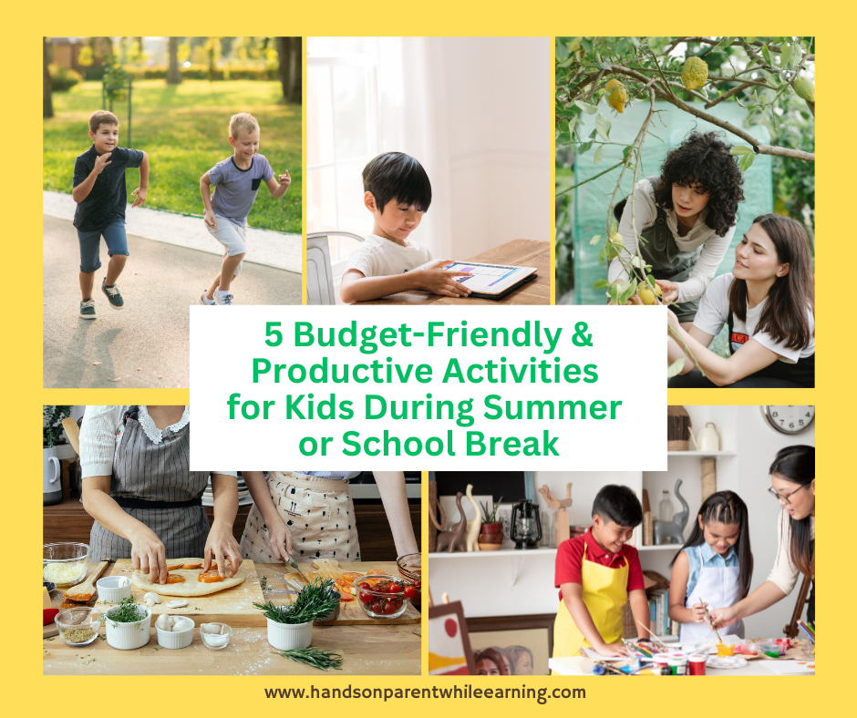 5 Budget-Friendly & Productive Activities for Kids During Summer or ...